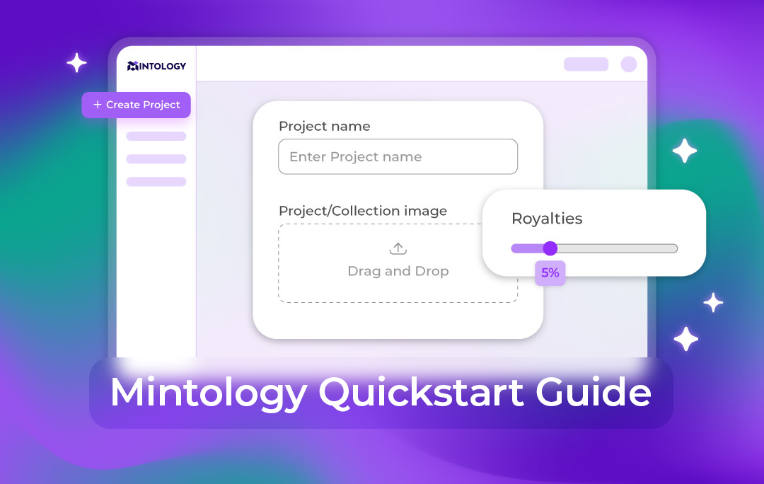 Setting Up Your NFT Project: Mintology Quick Start Guide